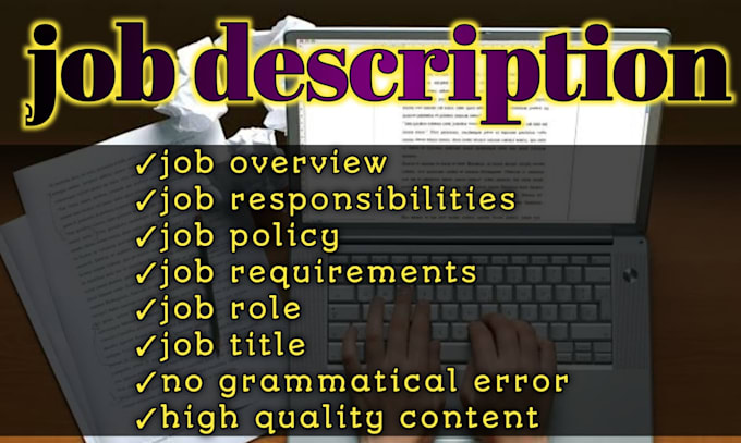 Write the best job description for any position by Tuba_khalid8822 | Fiverr