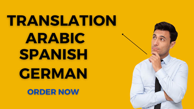 Professionally translate german, arabic and spanish by Noreenmamjad ...