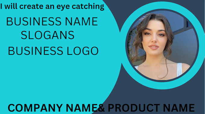 Create an eye catching brand name business name company name slogan ...