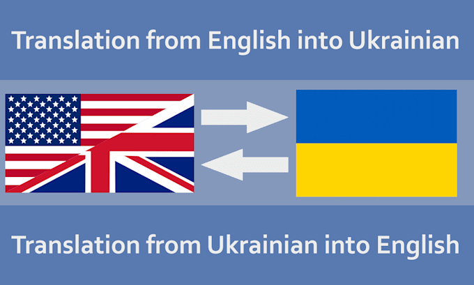 Translate from english to ukrainian and vice versa by Olehmariiash | Fiverr