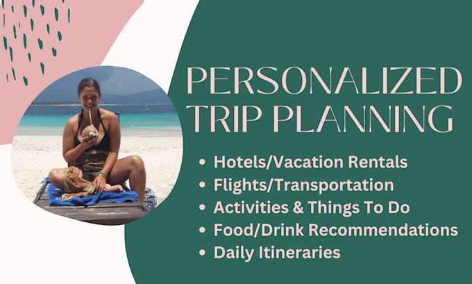Create your personalized travel itinerary by Elyssagordon3 | Fiverr