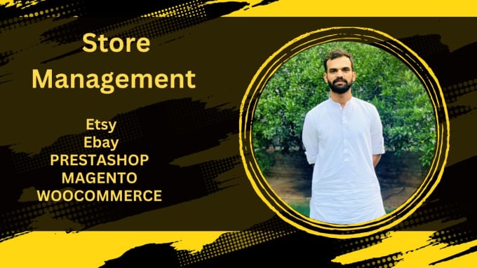 Do store management on etsy, ebay, magento, prestoshop, woocommerce and ...