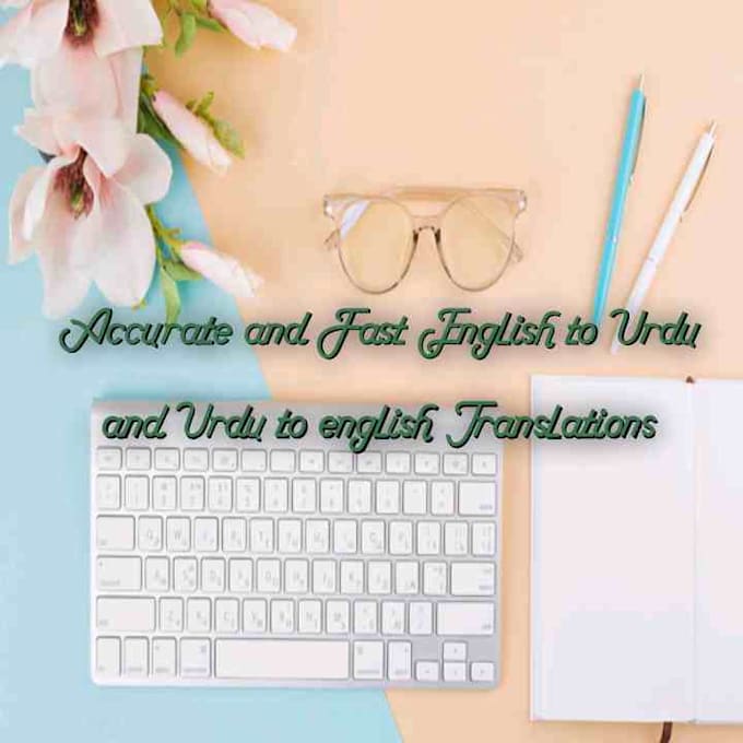 Translate languages from english to urdu, arabic, persian, pushto and vice versa by ...