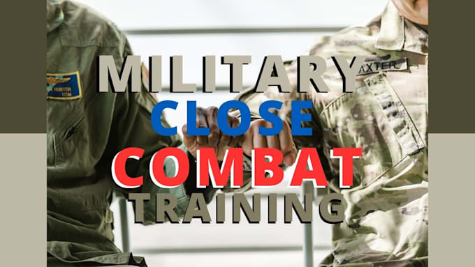 Teach you military close combat techniques by Usarmy07 | Fiverr