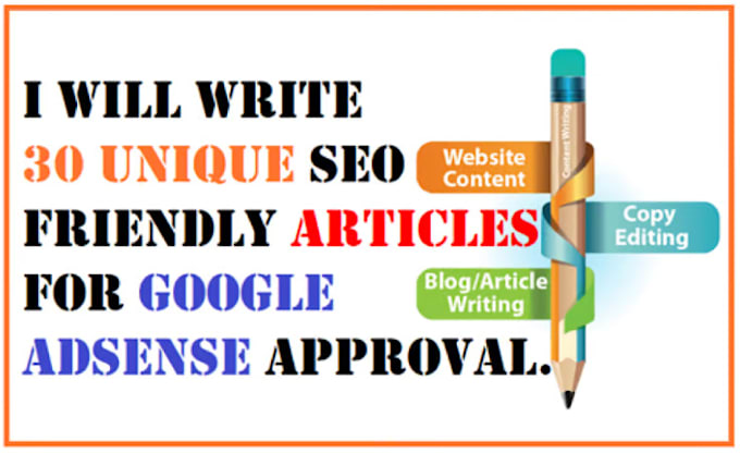 Write 30 unique articles for google adsense approval by Arccoste55 | Fiverr