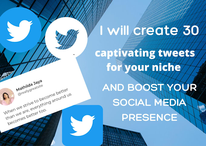 Create 30 captivating tweets for your niche and boost your social media ...