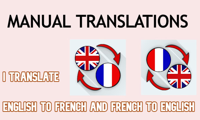 Translate english to french and french to english by Mehdielgharbaou ...
