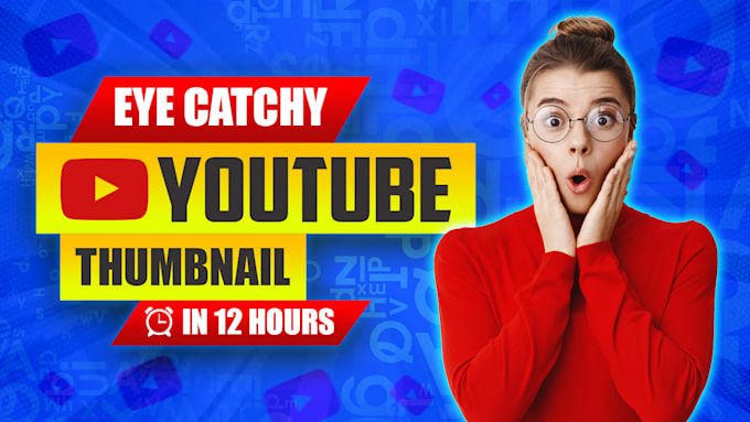 Design amazing eye catchy youtube thumbnail in 12 hours by ...