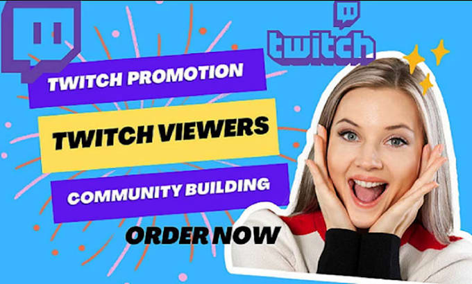 Promote your twitch channel, twitch affiliate and partners gain live ...