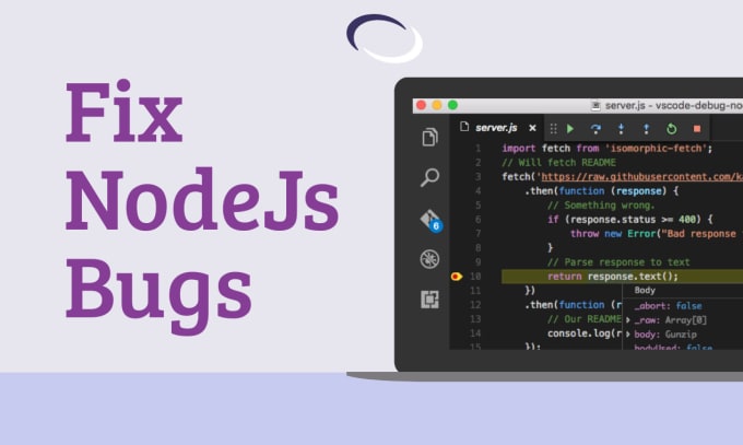 Develop or fix nodejs bugs by Thedaphh | Fiverr Develop or fix nodejs bugs by Thedaphh | Fiverr