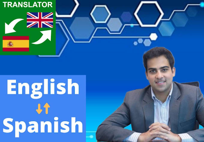 Translate english to spanish , spainsh to english by Subhashmeena723 ...