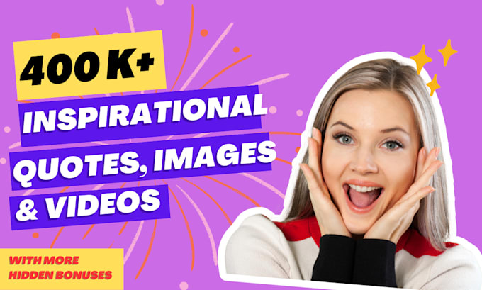 Deliver 400k motivational, inspirational image quotes, videos, etc by ...