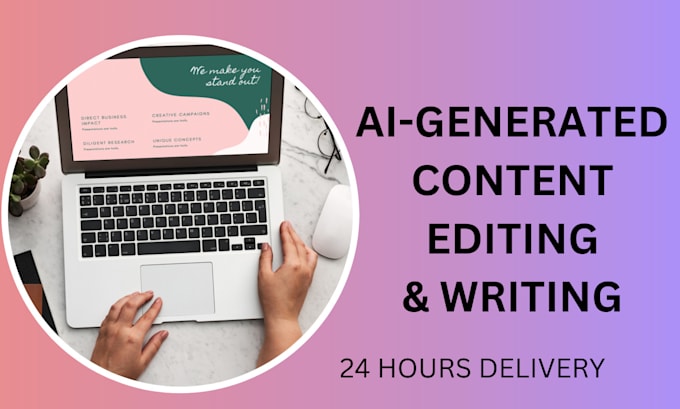 Edit your ai generated content for readability and clarity by Abidanazir1 | Fiverr
