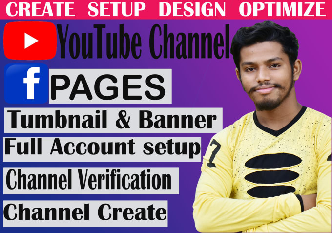 Create, setup, design and optimize youtube channel and facebook page by ... Create, setup, design and optimize youtube channel and facebook page by ...