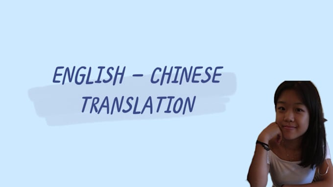 Translate english to chinese or chinese to english by Jasmine_liy | Fiverr