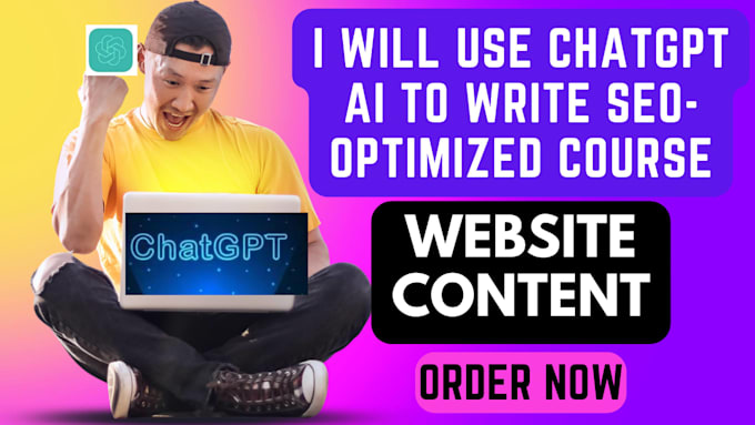 Use chatgpt ai to write seo optimized course, website content by Hannah_fred | Fiverr