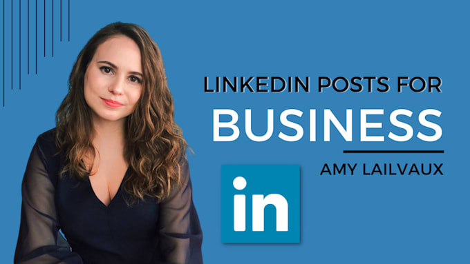 Create engaging linkedin posts for your business by Amylailvaux | Fiverr