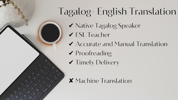 Translate english to tagalog by Thiaaaa | Fiverr