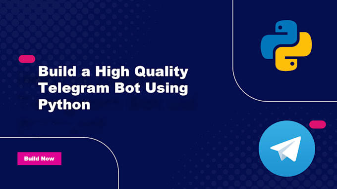 Build You A High Quality Custom Telegram Bots Using Python By Surya14 1786