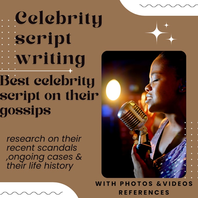 Research and ghostwrite scripts on celebrity gossips for your youtube ...