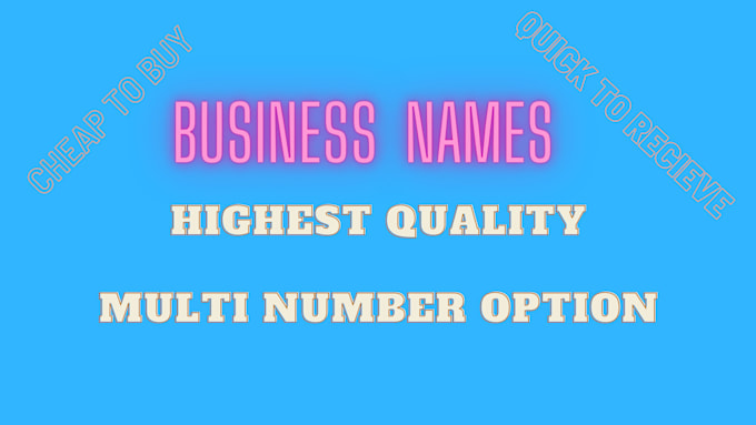 Create any amount of names for your business and businesses by Irosspartan | Fiverr