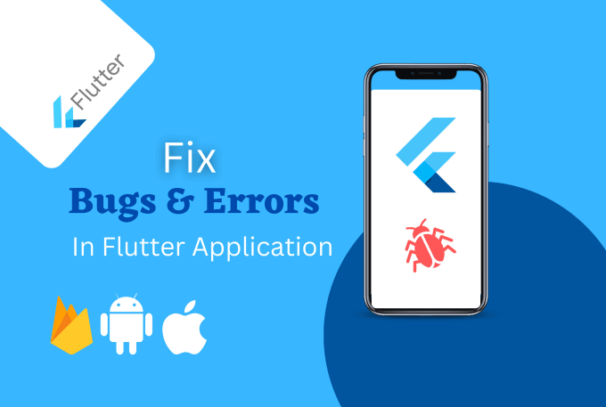 Fix Bugs And Errors In Your Flutter App By Hasbunullah Fiverr