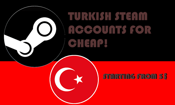 Create you a turkish steam account by Warthesex | Fiverr