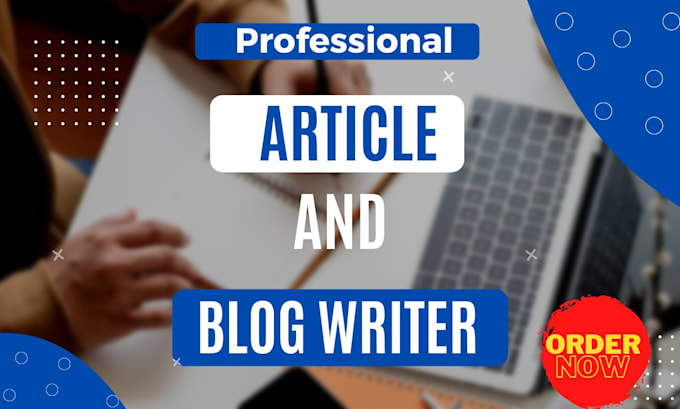 Write distinctive articles of your choice by Drimranzaib | Fiverr