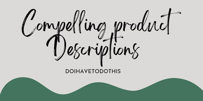 Write compelling seo optimised product descriptions by Doihavetodothis ... Write compelling seo optimised product descriptions by Doihavetodothis ...