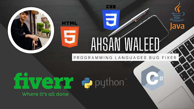 Fix your programming codes and will write code for you by Ahsanwaleed842 | Fiverr