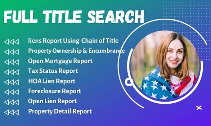 Do full real estate property title search, chain of title, lien report ...