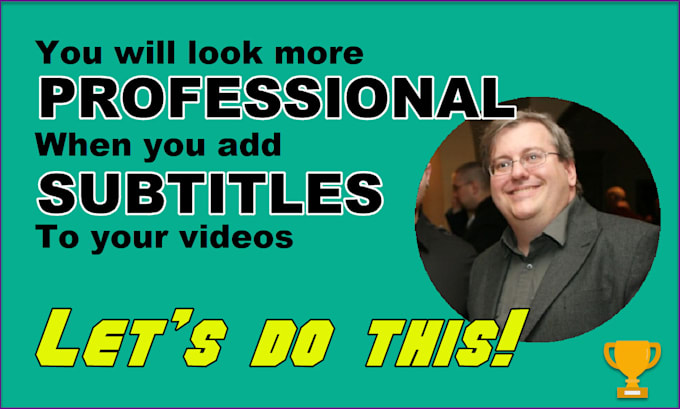 Add professional synched subtitles to your video in english by Sincitym ...