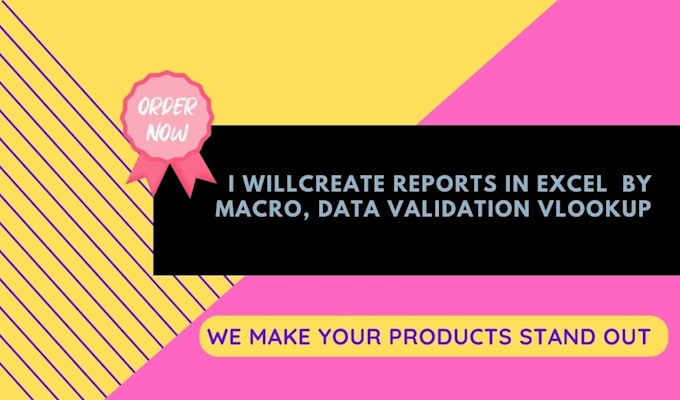 Create Reports In Excel By Macro Data Validation Vlookup By Mutaybam Fiverr