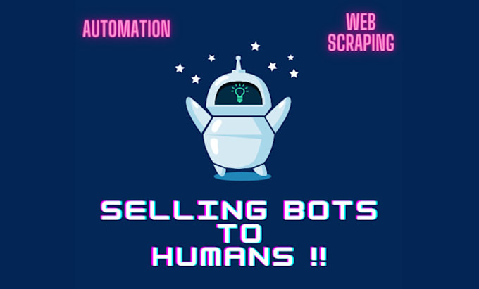 Create custom bots, browser automation, and web scraping solutions by ...