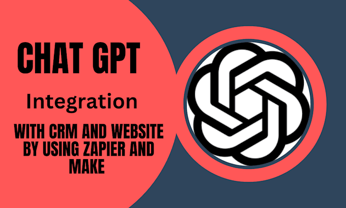Integrate chat gpt openai with crm and website uaing zapier by Zapierexpert | Fiverr