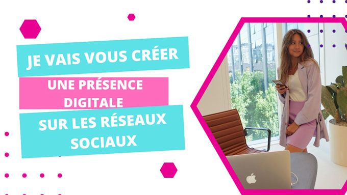 Je vous crée une présence digitale sur les réseaux sociaux by ...