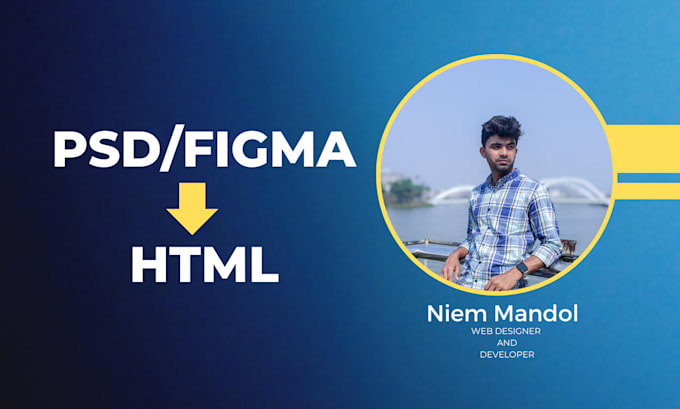 Do professional figma and psd to html conversion by Nayeemtech | Fiverr