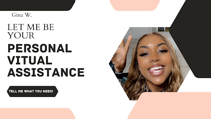 Become your personal virtual assistant by Gina_101 | Fiverr