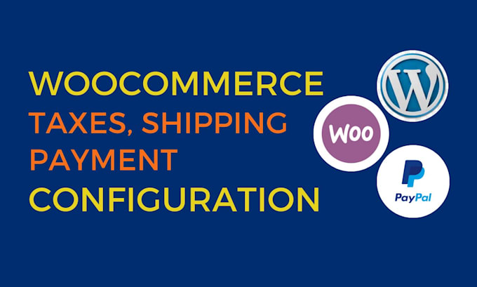 Configure Woocommerce Tax Shipping And Payment Gateway By Sanjana