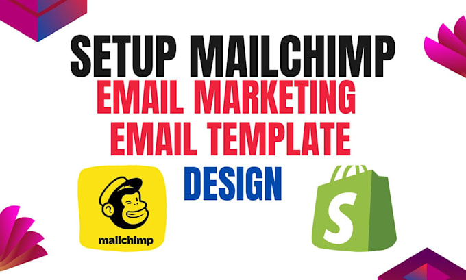 Create a shopify email template and email marketing using mailchimp by ...