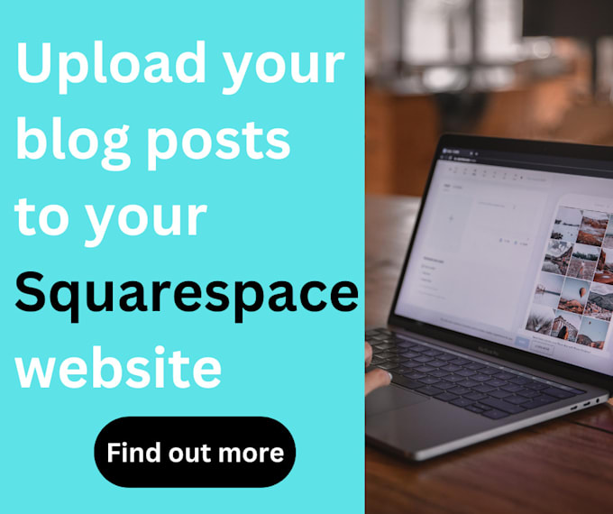 Upload blog posts to your squarespace website by Tomji1 | Fiverr