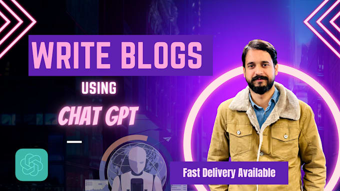 Be your chat gpt blog writer ai content editor by Arslanzafar_1 | Fiverr