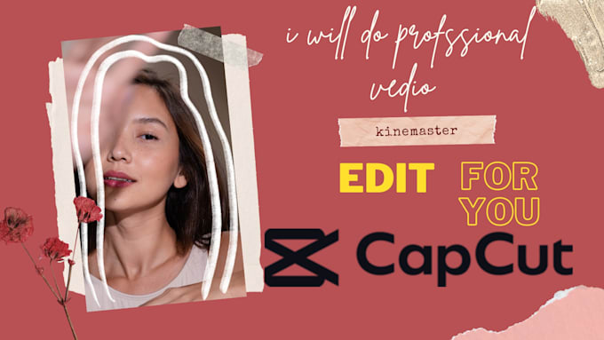 Do professional capcut , kinemaster and vn edit for you by Malikashtar976 | Fiverr