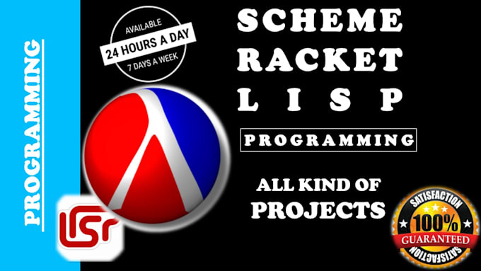 Do Coding For Scheme Racket And Lisp Project By Profahmedalee Fiverr 