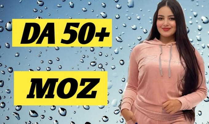 Increase da 50 plus moz by Seohappygirl | Fiverr