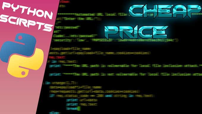 Create scripts for python quick and cheap by request by Metalixms | Fiverr