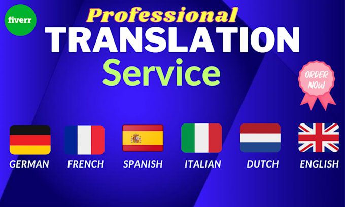 Professionally translate english german french spanish dutch by ...