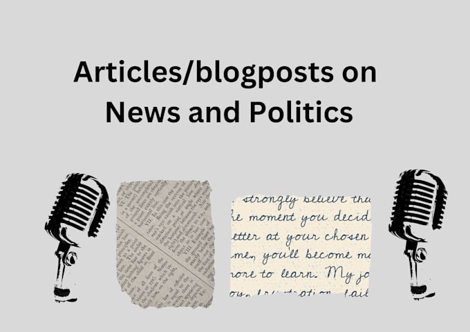 Write articles and blog posts on news and politics by Mehakalamwriter ...