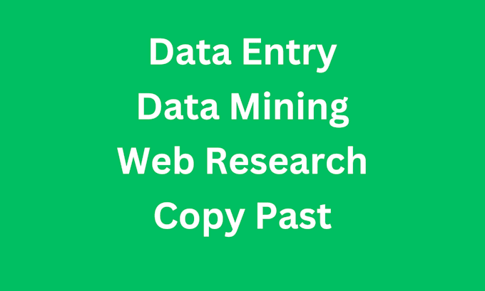 Do data entry, data mining, internet research and copy paste by Thala_001 | Fiverr