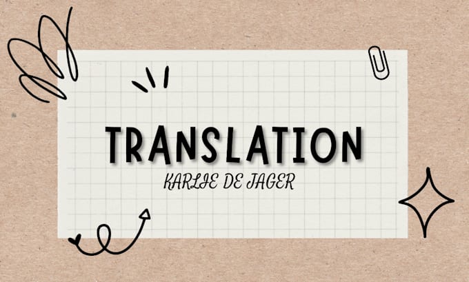 Do translating writing work by Karliedejager | Fiverr